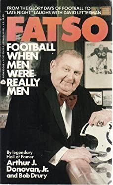Fatso : Football When Men Were Really Men book by Bob Drury: 9780380706297