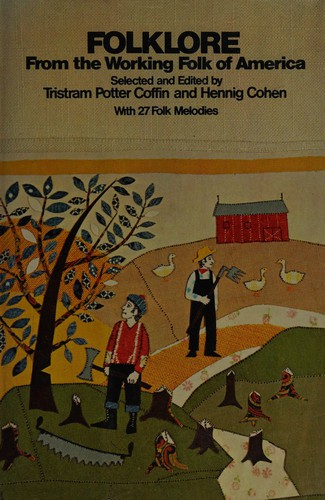 Folklore from the Working Folk of America used book by Tristram Potter ...