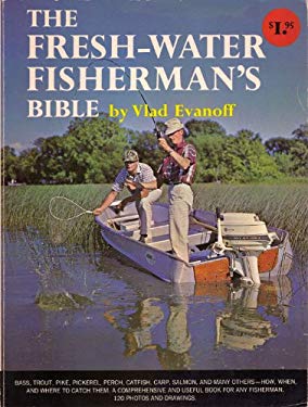 Fresh-Water Fisherman's Bible book by Vlad Evanoff: 9780385030137