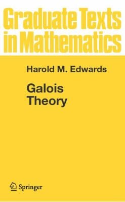 Galois Theory book by Harold M. Edwards: 9780387909806