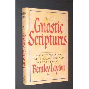 The Gnostic Scriptures : A New Translation with Annotations book by ...