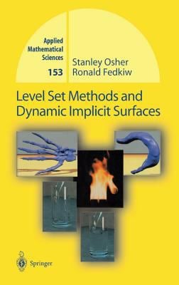 Level Set Methods and Dynamic Implicit Surfaces used book by Stanley J ...