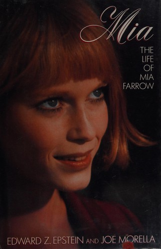 Mia : The Life of Mia Farrow used book by Edward Z. Epstein: 9780385304467