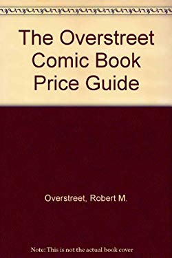 The Overstreet Comic Book Price Guide used book by Robert M. Overstreet ...