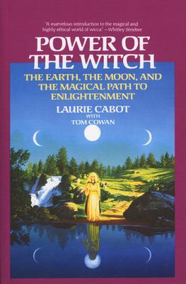 Power of the Witch : The Earth, the Moon, and the Magical Path to Enlightenment book by Laurie ...