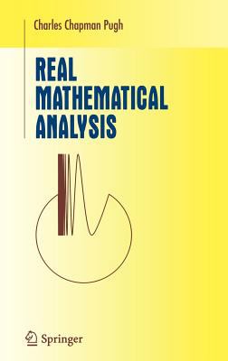 Real Mathematical Analysis used book by Charles Chapman Pugh: 9780387952970