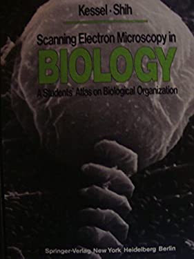 Scanning Electron Microscopy in Biology : A Students' Atlas of ...