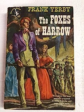 The Foxes of Harrow book by Frank Yerby: 9780385295123