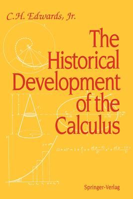 The Historical Development of the Calculus used book by C. H. Edwards ...