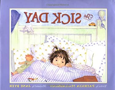 The Sick Day used book by Jane Dyer, Patricia MacLachlan: 9780385321501