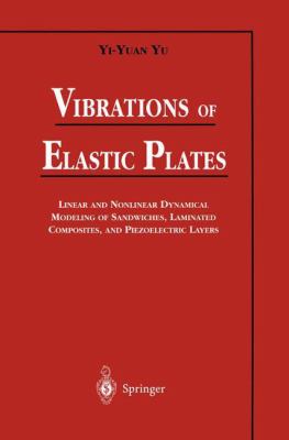 Vibrations of Elastic Plates : Linear and Nonlinear Dynamical Modeling ...