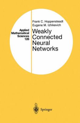 Weakly Connected Neural Networks book by Frank C. Hoppensteadt