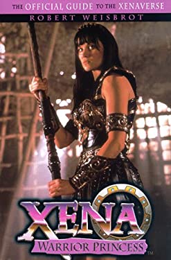 Xena, Warrior Princess : The Official Guide to the Xenaverse used book ...