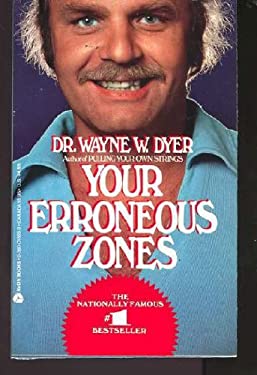 Your Erroneous Zones used book by Wayne Dyer: 9780380016693