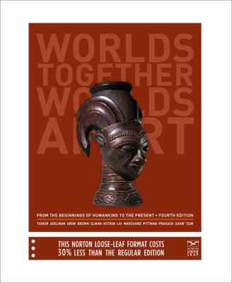Worlds Together, Worlds Apart : A History of the World: from the ...