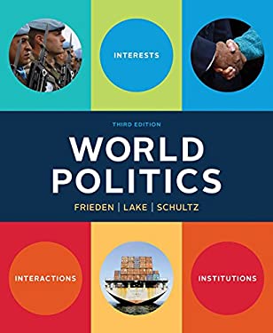 World Politics : Interests, Interactions, Institutions used book by ...