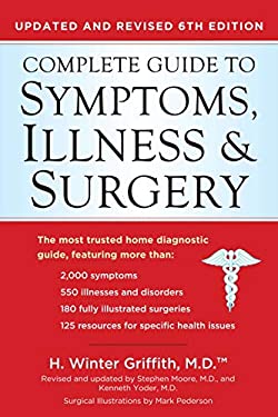 Complete Guide to Symptoms, Illness and Surgery : Updated and Revised ...