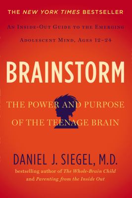 Brainstorm : The Power and Purpose of the Teenage Brain used book by ...
