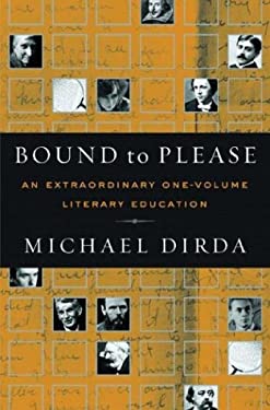 Bound to Please : An Extraordinary One-Volume Literary Education used ...