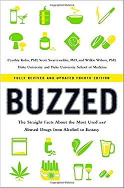 Buzzed the Straight Facts about the Most Used and Abused Drugs from ...