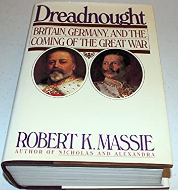 Dreadnought : Britain, Germany, and the Coming of the Great War used ...