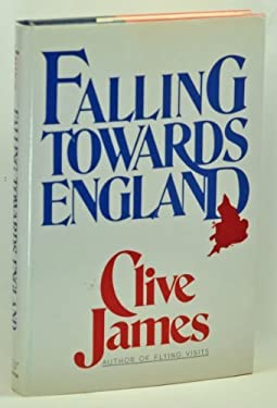 Falling Towards England : Unreliable Memoirs II used book by Clive ...