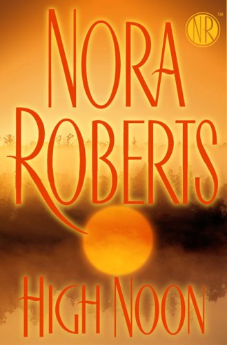 High Noon used book by Nora Roberts: 9780399154348
