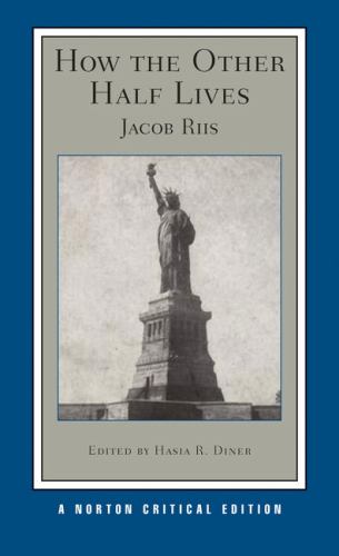 How the Other Half Lives used book by Jacob Riis: 9780393930269