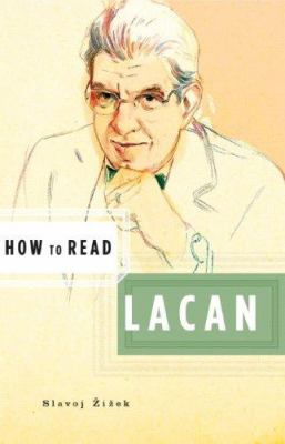 How to Read Lacan book by Slavoj Zizek: 9780393329551