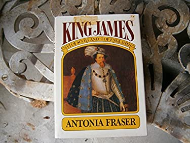 King James Sixth and First book by Antonia Fraser: 9780394494760