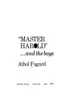 Master Harold ... and the Boys used book by Athol Fugard: 9780394528748