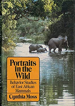 Portraits in the Wild : Behavior Studies of East Africa Mammals book by ...