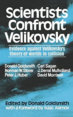Scientists Confront Velikovsky used book by Donald Goldsmith, Isaac ...