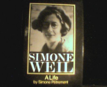 Simone Weil : A Life book by Simone Petrement, Raymond Rosenthal