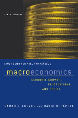 Macroeconomics: Economic Growth, Fluctuations, and Policy 6E, Study ...