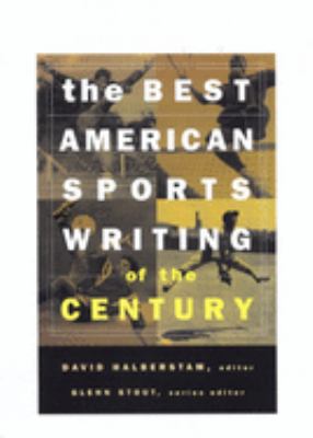 The Best American Sports Writing of the Century used book by David ...