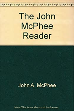 The John McPhee Reader used book by William L. Howarth: 9780394727332