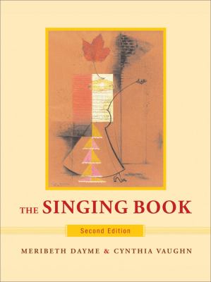The Singing Book, Second Edition (with 2 CDs) copy by Meribeth Dayme ...