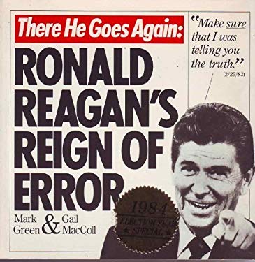 There He Goes Again : Ronald Reagan's Reign of Error used book by Mark ...