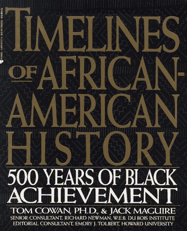 Timelines of African-American History : 500 Years of Black Achievement ...