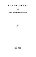 Blank Verse book by John Addington Symonds: 9780404063283