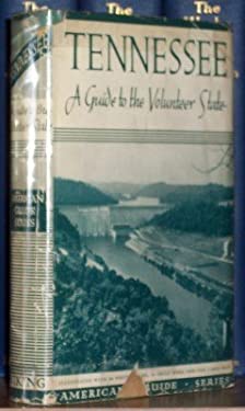 Tennessee : A Guide to the State book by Federal Writers\' Project ...