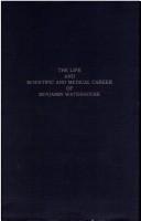 The Life and the Scientific and Medical Career of Benjamin Waterhouse ...