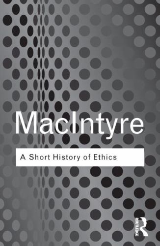 A Short History of Ethics : A History of Moral Philosophy from the ...