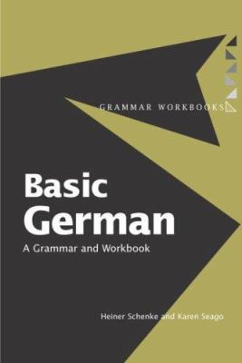 Basic German : Grammar and Workbook book by Heiner Schenke: 9780415284059