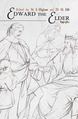 Edward the Elder : 899-924 book by N. J. Higham, D. H. Hill: 9780415214964