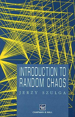 Introduction to Random Chaos book by Jerzy Szulga: 9780412050916
