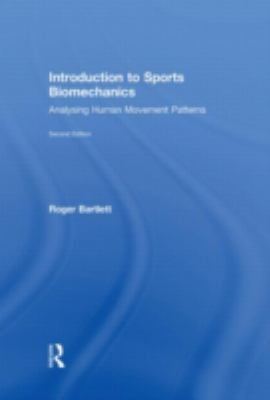 Introduction to Sports Biomechanics : Analysing Human Movement Patterns ...