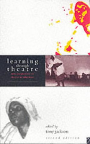 Learning Through Theatre : New Perspectives on Theatre in Education ...