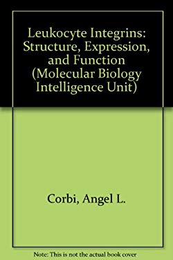 Leukocyte Integrins : Structure, Expression and Function book by Angel ...